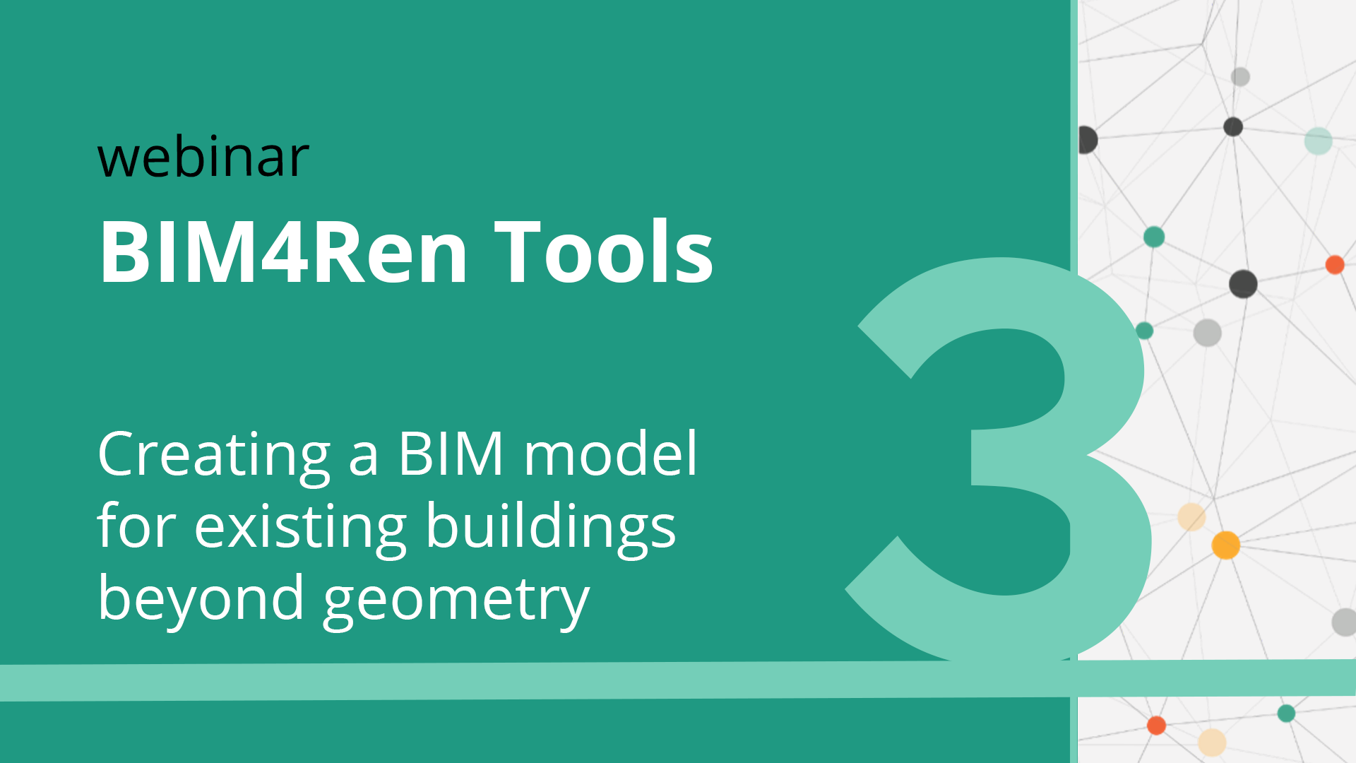 BIM models beyond geometry: meet the tools from our 3rd Webinar. - Bim4Ren